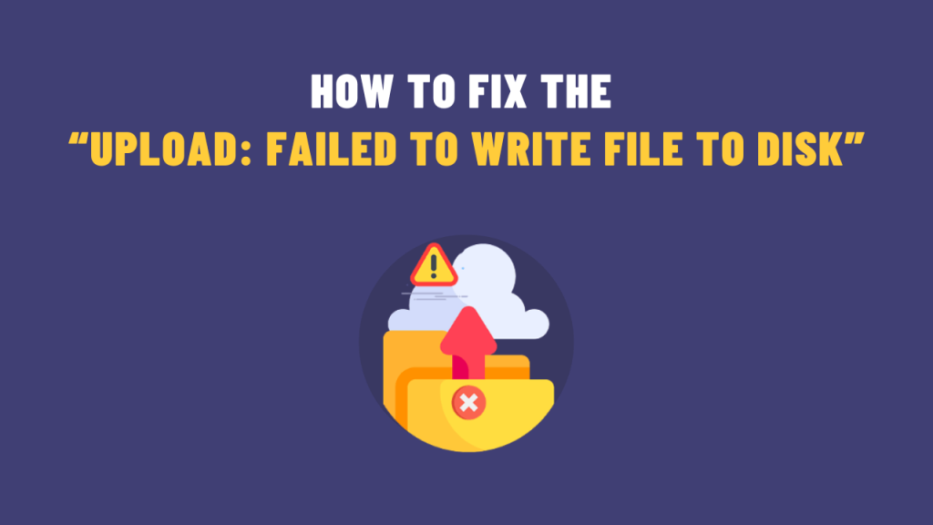 How to Fix the “Upload Failed to Write File to Disk” | User Meta Pro ... How to Fix the “Upload Failed to Write File to Disk” | User Meta Pro ...